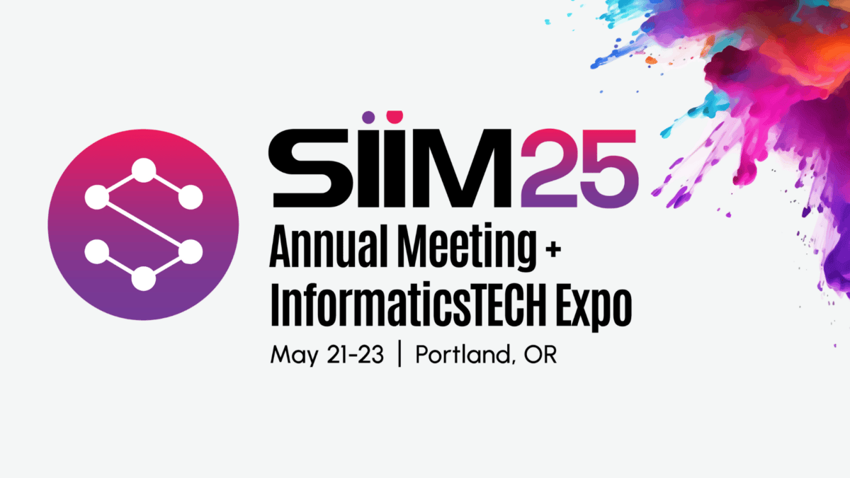 Society for Imaging Informatics in Medicine - You Belong at SIIM
